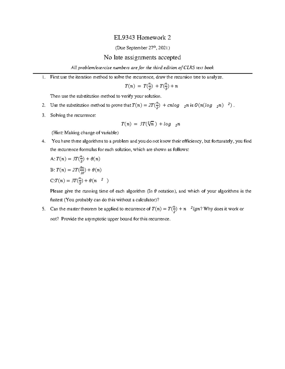 ECE-Algo Fall2021 HW2 - EL9343 Homework 2 (Due September 27th, 2021) No late assignments ...