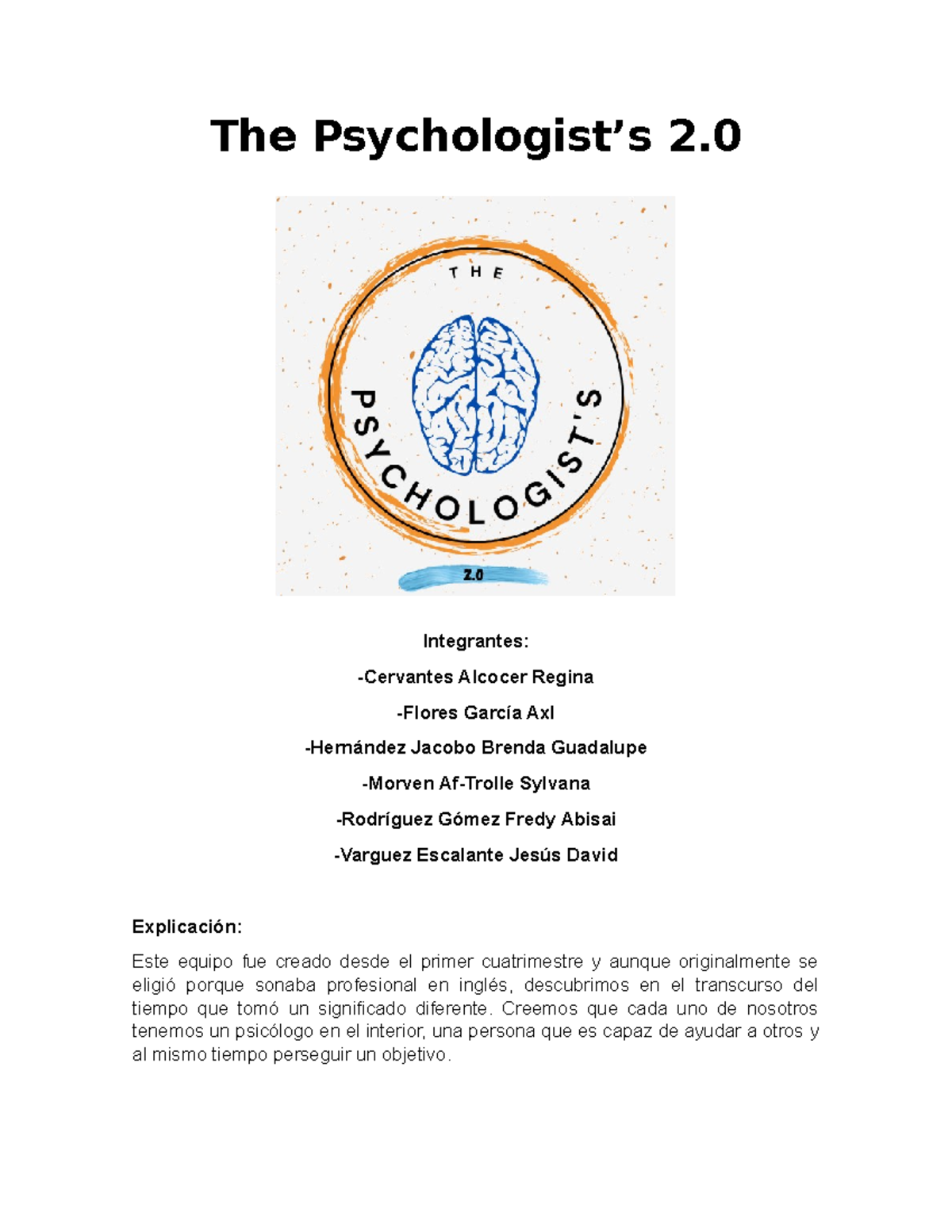 The Psychologist's investigacion - The Psychologist’s 2. Integrantes ...