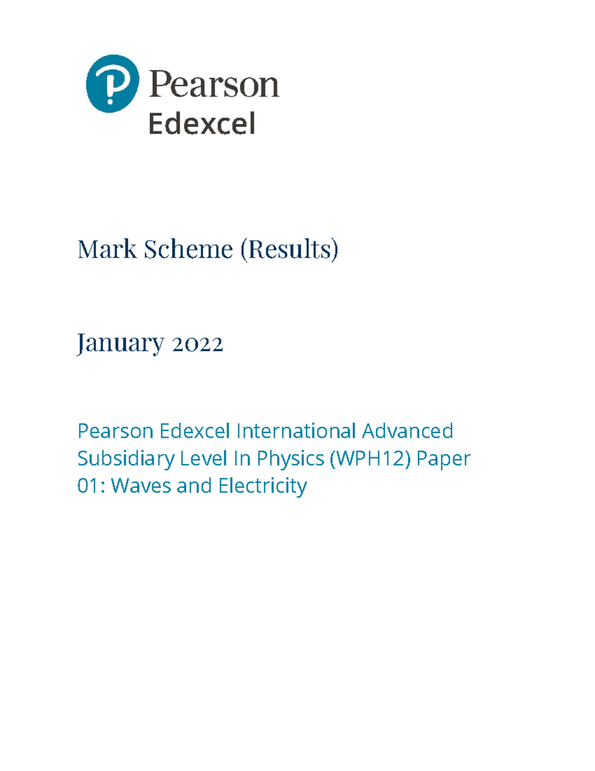 JAN 2022 PHY UNIT 2 MS - Summary - Mark Scheme (Results) January 2022 Pearson Edexcel ...