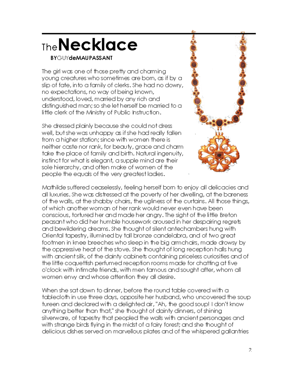 The Necklace Text - The Necklace BYGUYdeMAUPASSANT The girl was one of ...