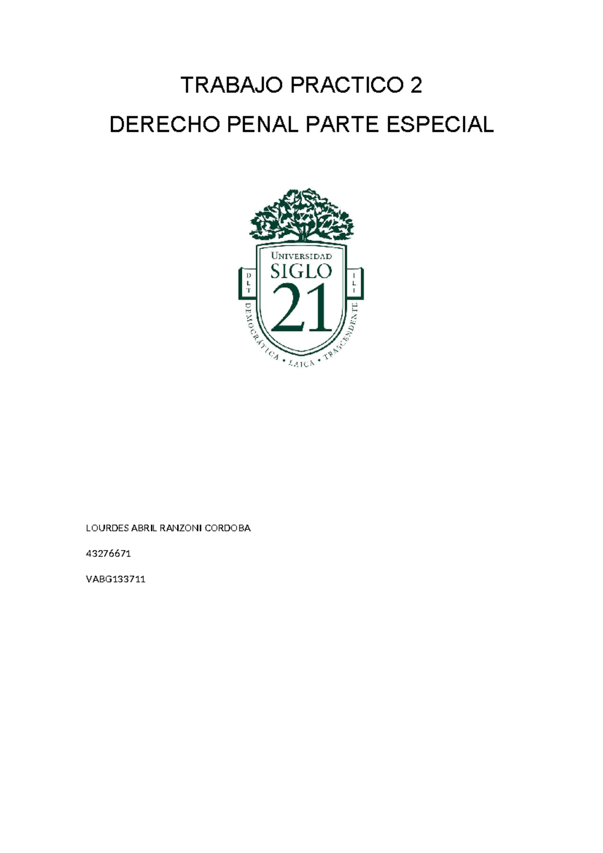 Trabajo Practico 2 Penal Trabajo Practico 2 Derecho Penal Parte 4516