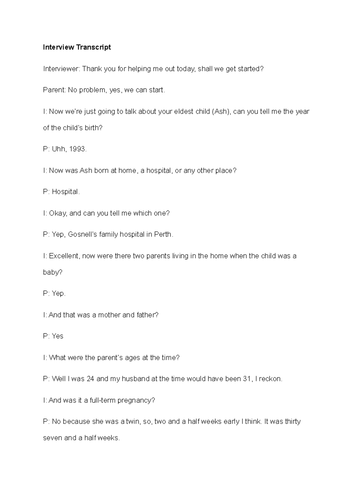 Interview Transcript - Interview Transcript Interviewer: Thank you for ...