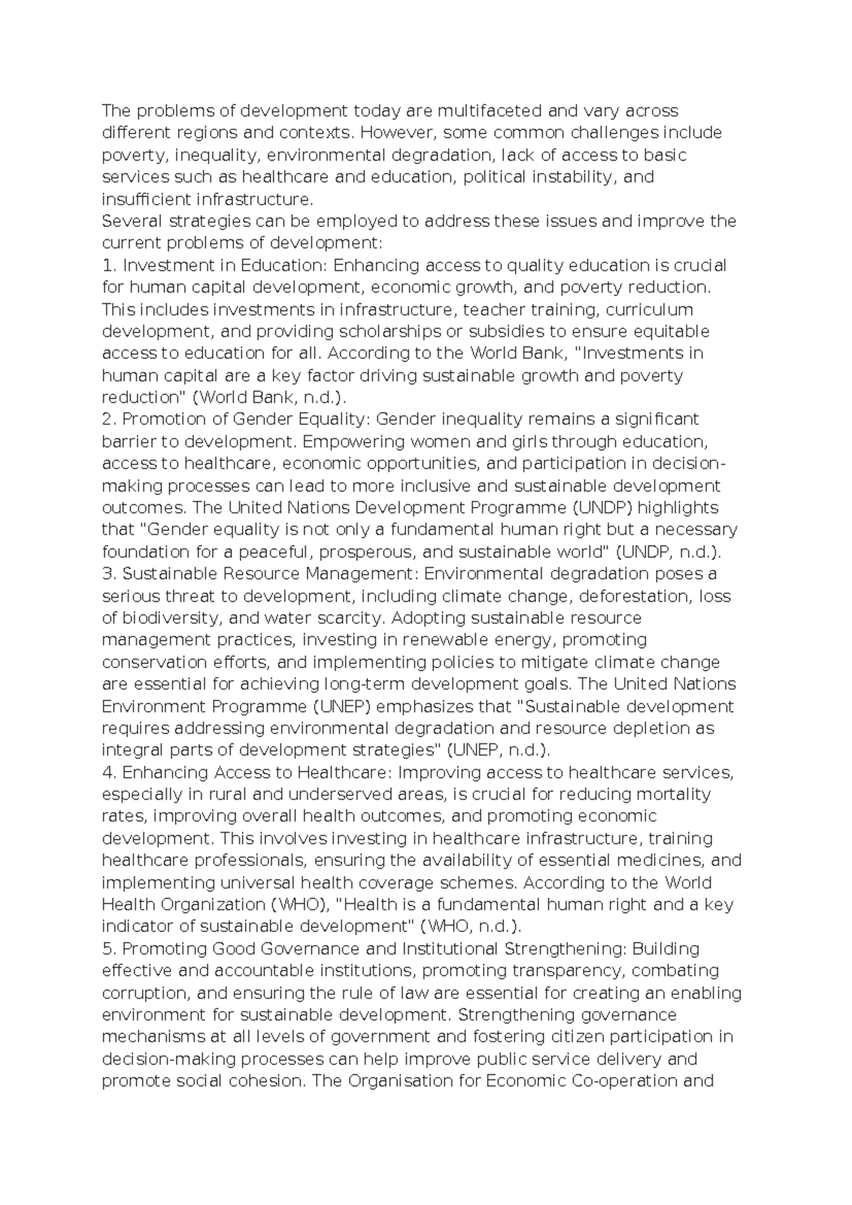 POLS 1503 D 5 - DISCUSSION ASSIGNMENT UNIT 5 - The problems of development today are ...