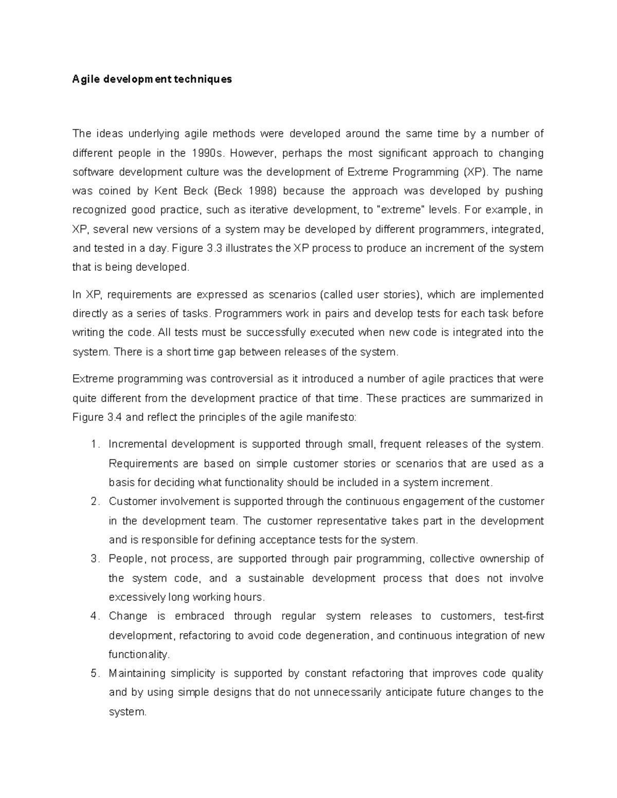 Agile development techniques - However, perhaps the most significant ...