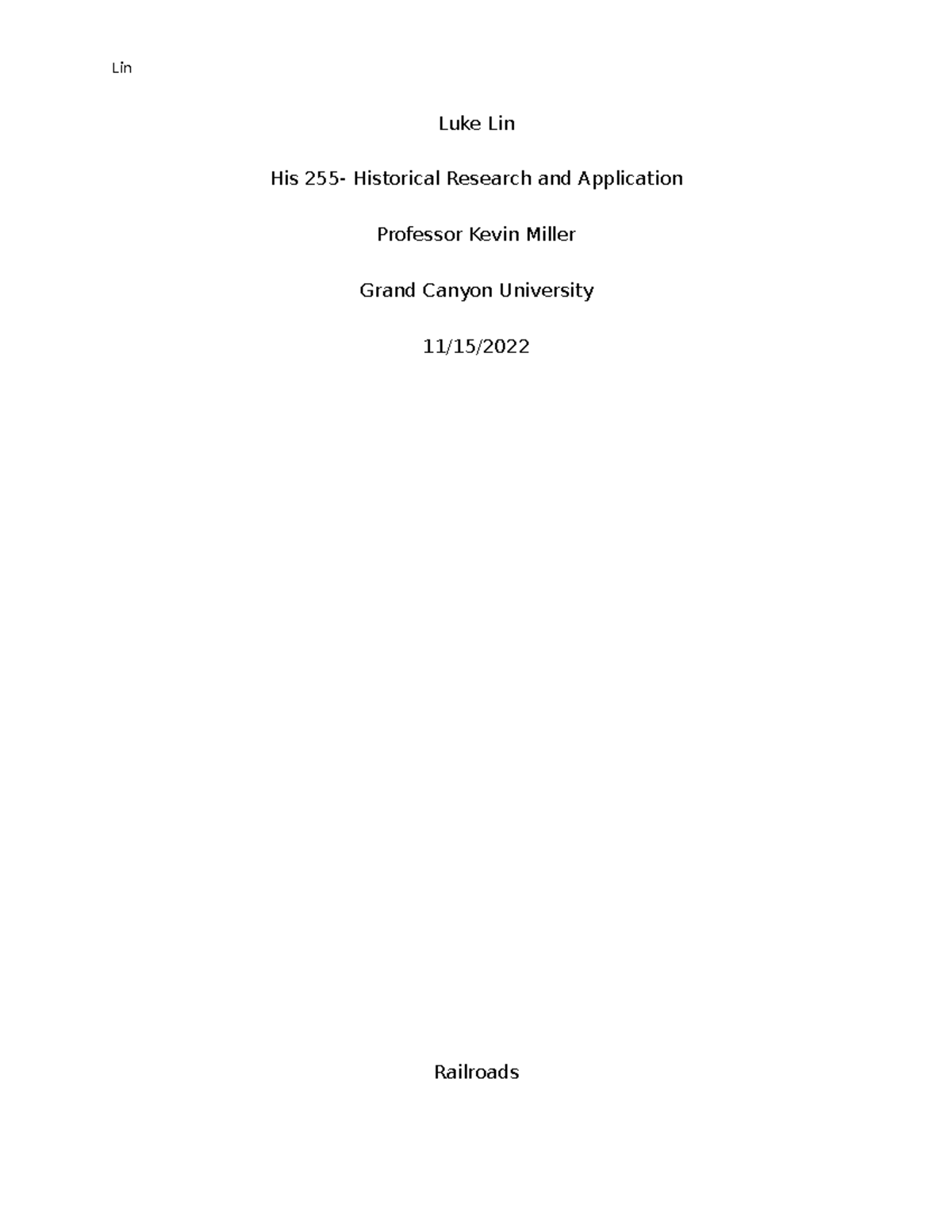 His 255 Research Paper First Draft 0 - Luke Lin His 255- Historical ...