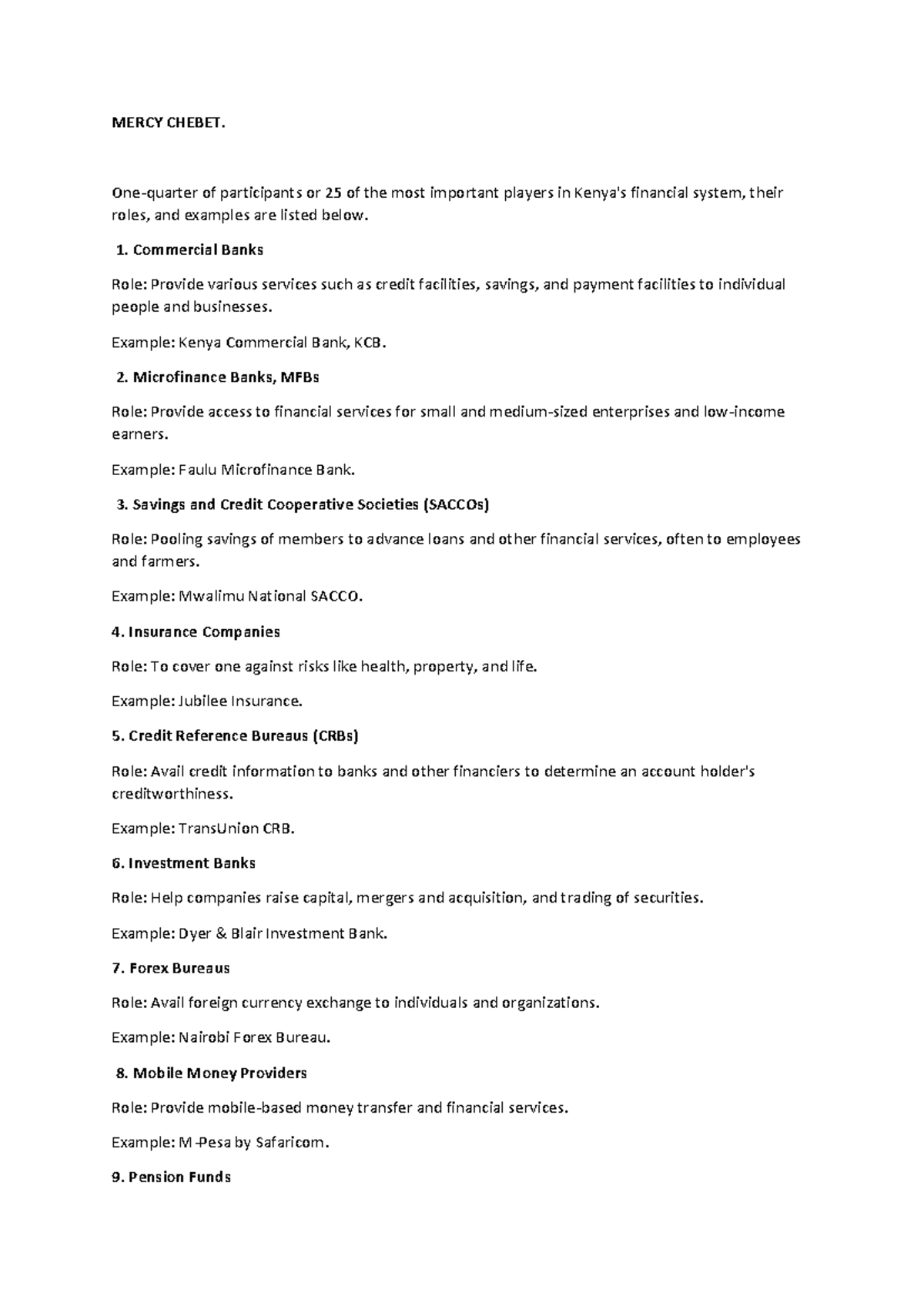 THE MAKE UP OF Kenya Financial System - MERCY CHEBET. One-quarter of ...