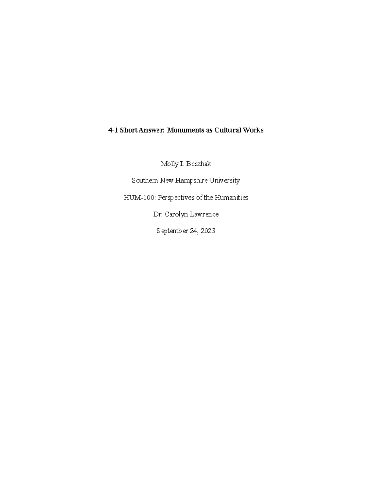 HUM 100 4-1 Short Answer - 4-1 Short Answer: Monuments as Cultural ...