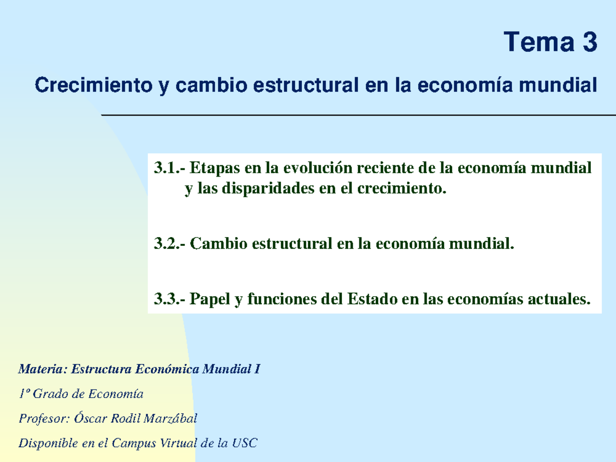 Apuntes Estrutura económica - Tema 3 Crecimiento y cambio estructural ...