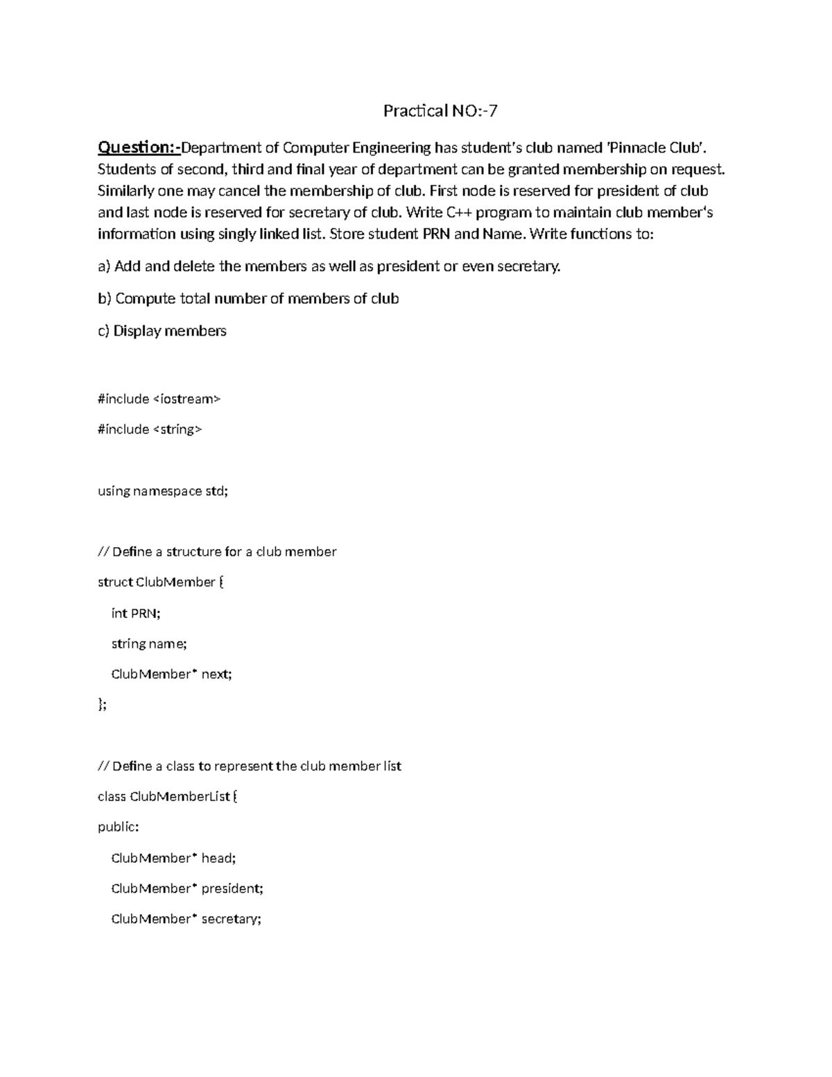 Practical NO 7 - Practical NO:- Question:-Department of Computer Engineering has student's club ...