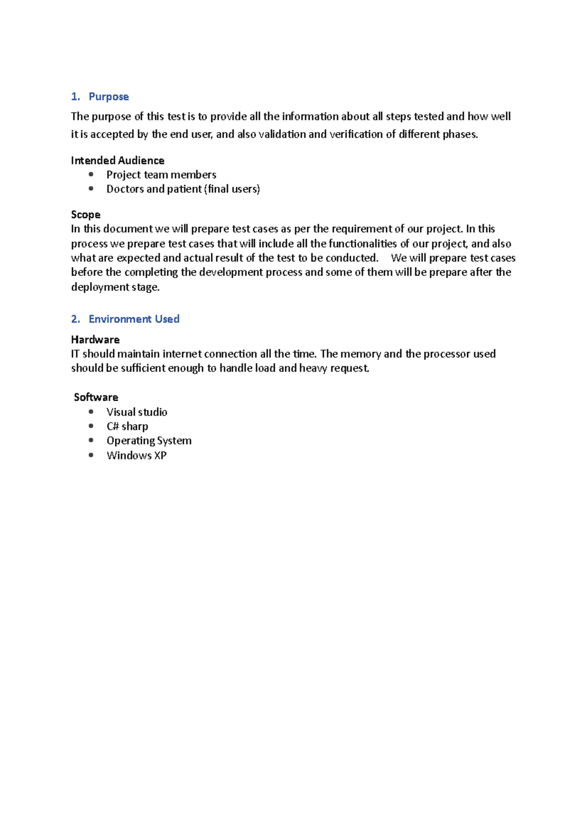 Acceptance testing 2 - Purpose The purpose of this test is to provide ...