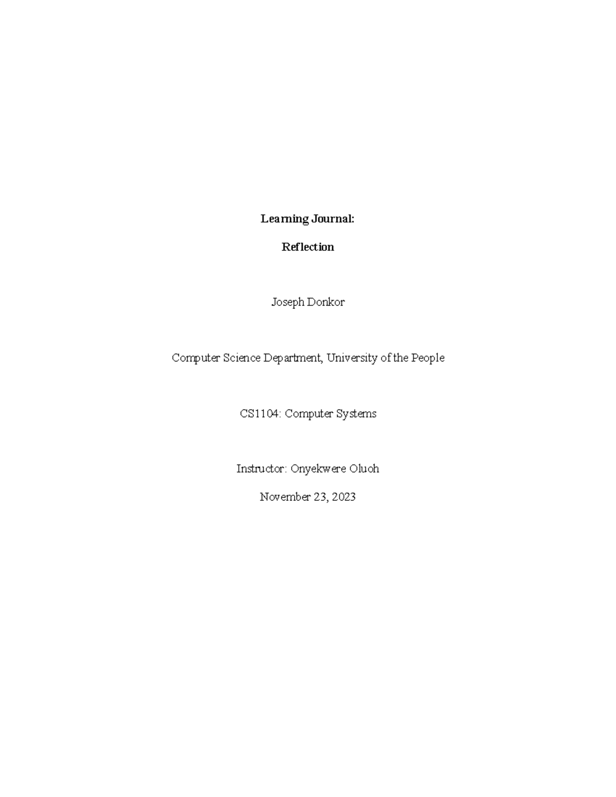 CS1104 uni1LJ.docx - Learning Journal: Reflection Joseph Donkor Computer Science Department ...