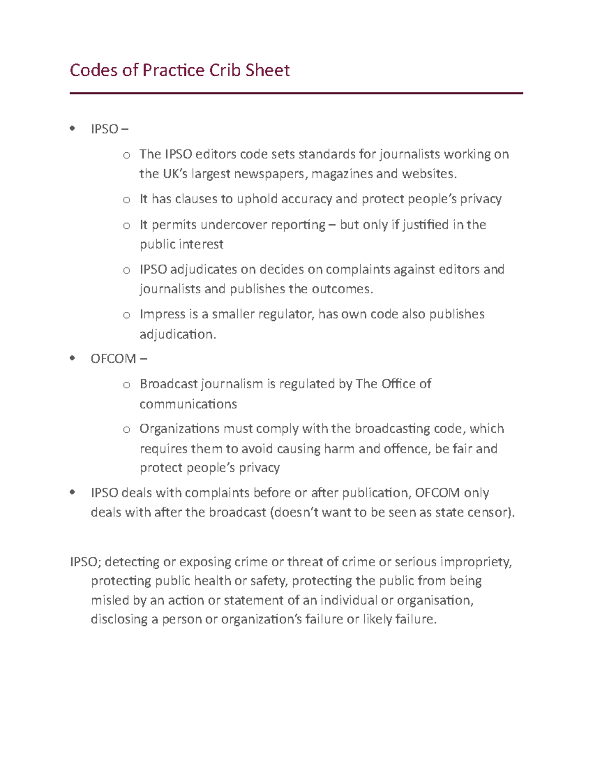 Codes of Practice Crib Sheet - o It has clauses to uphold accuracy and ...