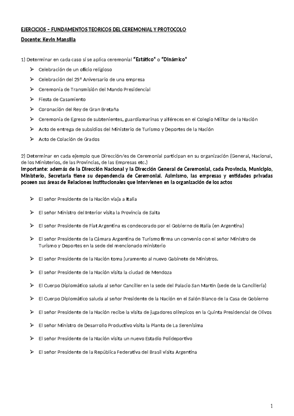 Ejercicios 1 - 2024 - EJERCICIOS – FUNDAMENTOS TEORICOS DEL CEREMONIAL Y PROTOCOLO Docente ...