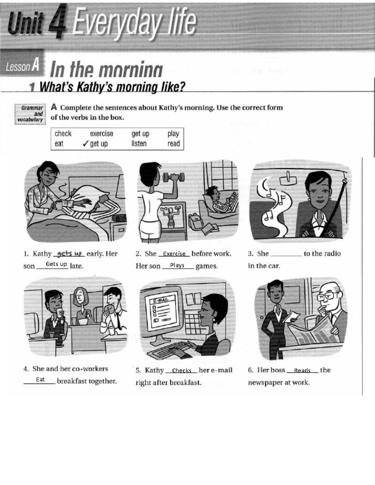 Workbook unit 4 and 5 (Everyday Life) - Gets up Exercise Plays Eat Checks Reads Kathy doesn ́t ...