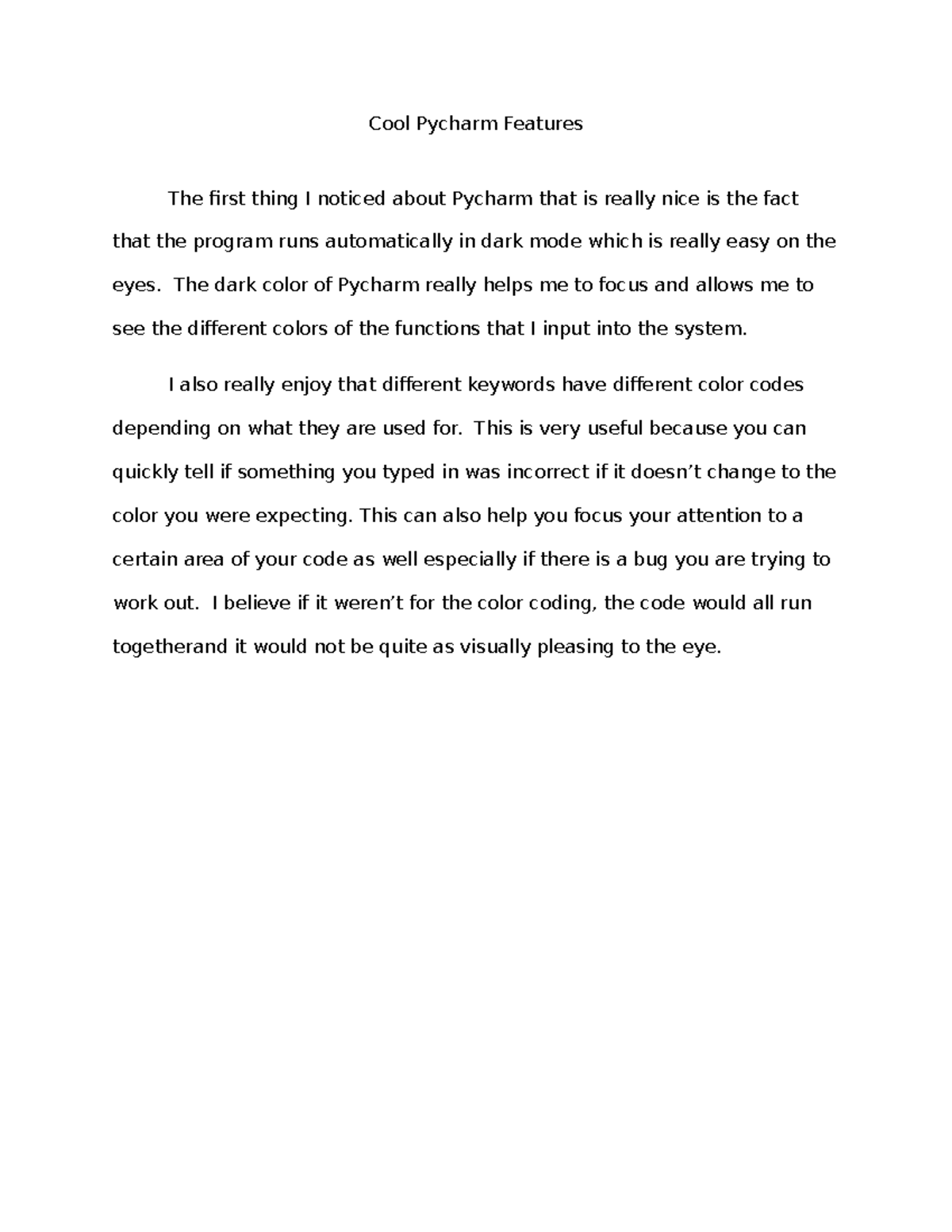 Pycharm features - Cool Pycharm Features The first thing I noticed ...