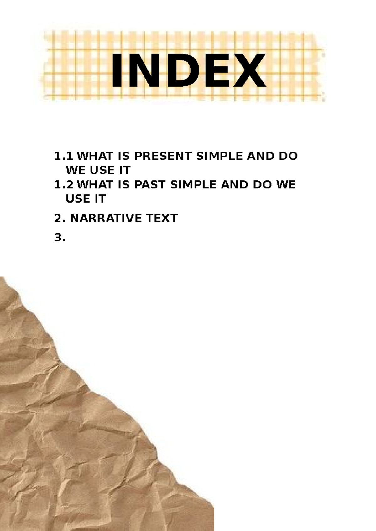 Trabajo ingles - INDEX 1 WHAT IS PRESENT SIMPLE AND DO WE USE IT 1 WHAT ...