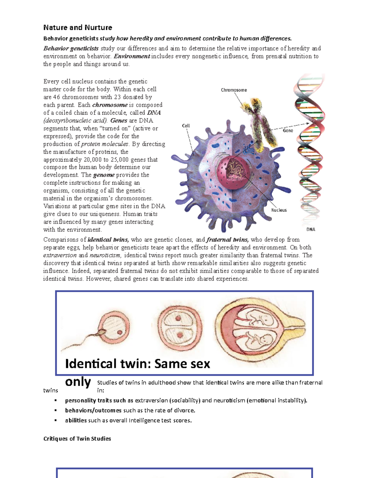Topic 6 Nature and Nurture - Identical twin: Same sex only Nature and ...