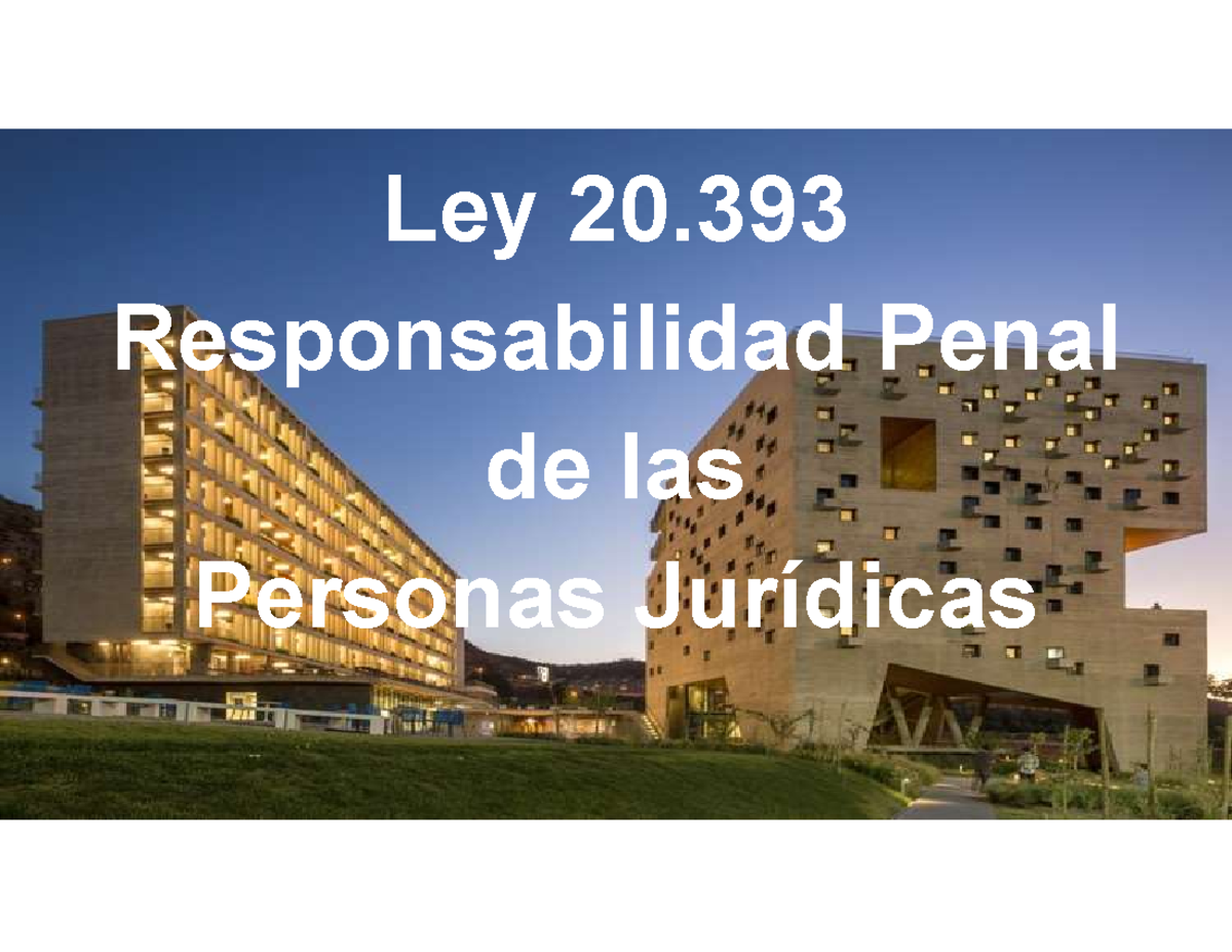 Clase 6 - Ley 20.393 (25082022) - Responsabilidad Penal de las Personas ...