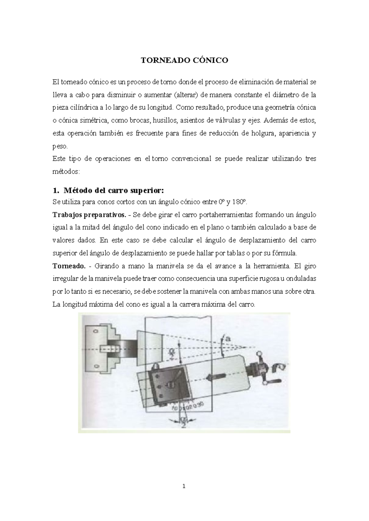 Torneado Cónico - TORNEADO CÓNICO El torneado cónico es un proceso de ...