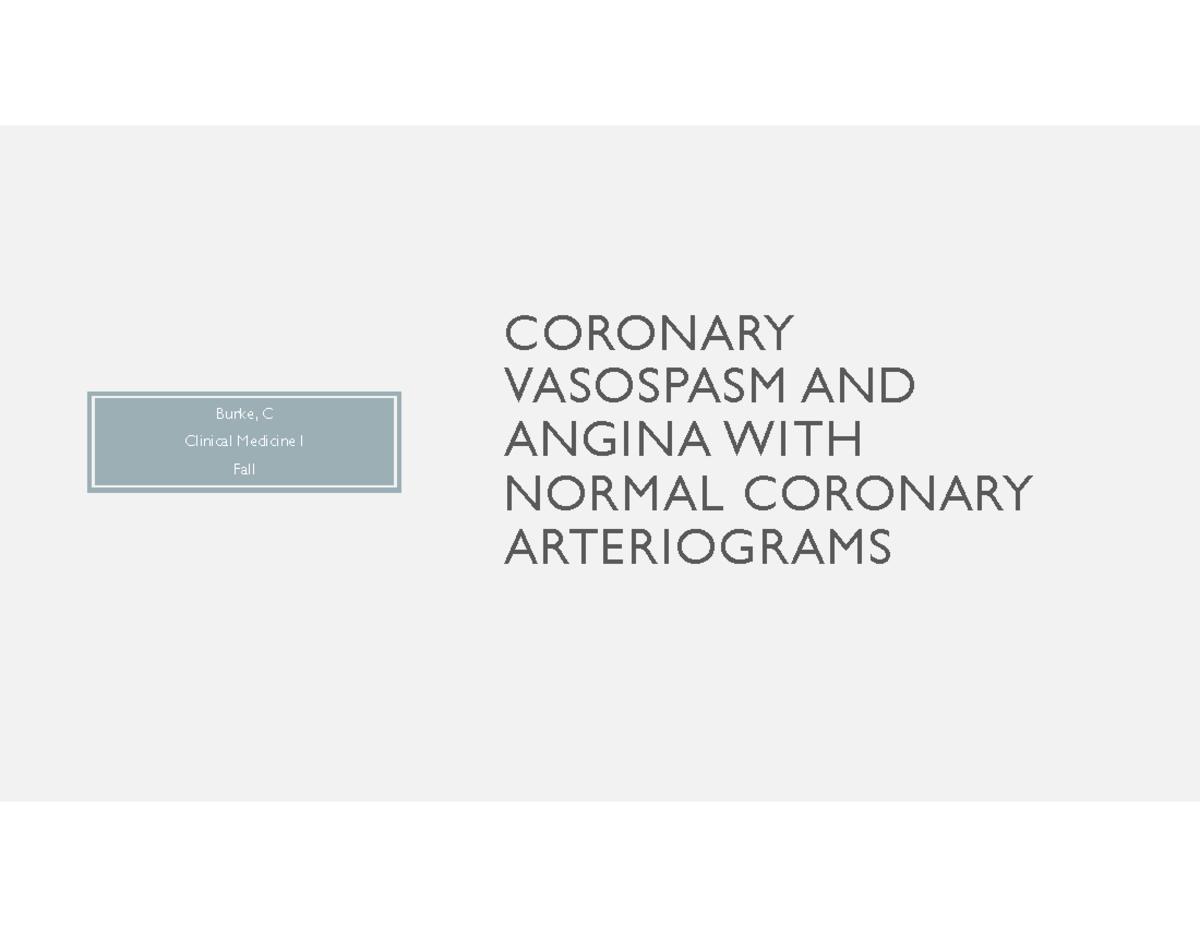 Coronary vasospasm and angina with normal coronary arteriograms 2021 ...
