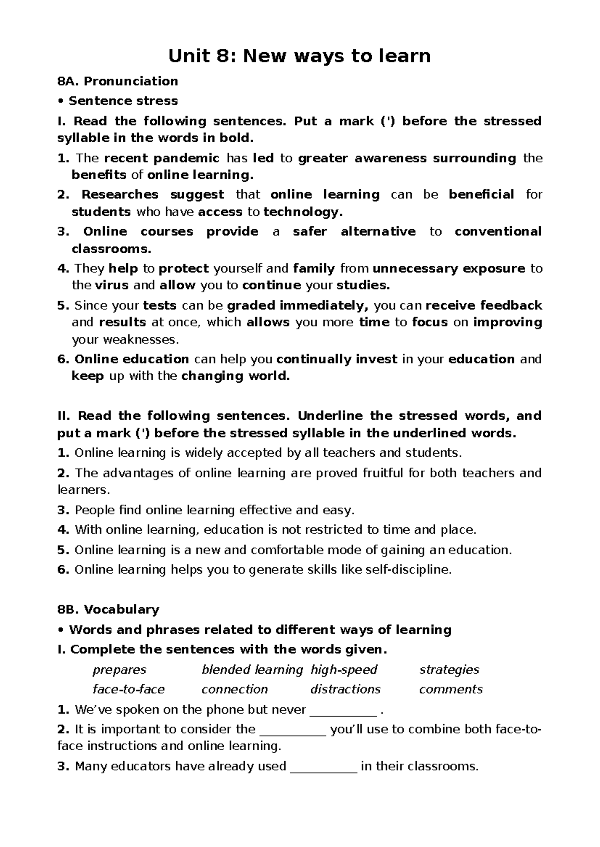Exercise for Practising English language of grade 6 - Unit 8: New ways ...