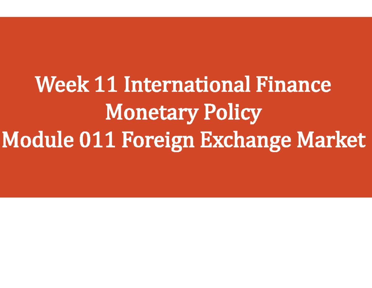 W11 Module 011 Foreign Exchange Market ppt - exchange rate transactions Spot transactions ...