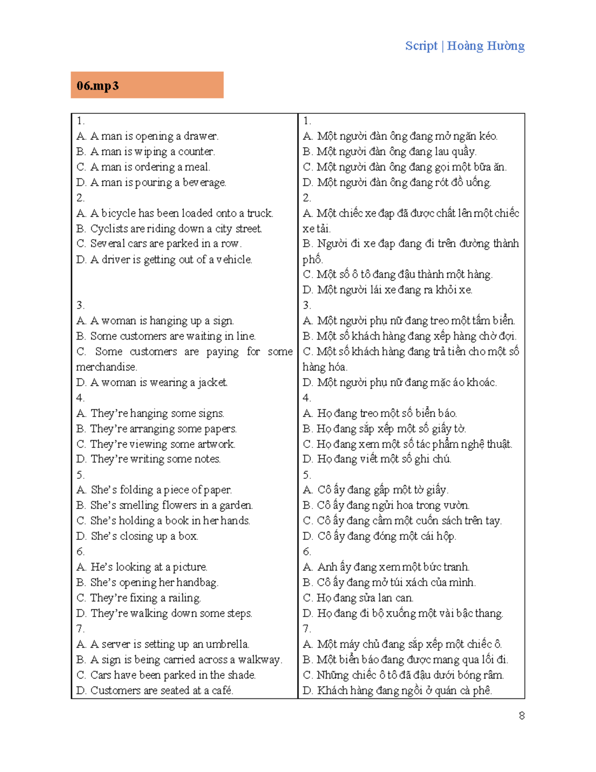 B6 - Bbbbv - 06 1. A. A man is opening a drawer. B. A man is wiping a ...