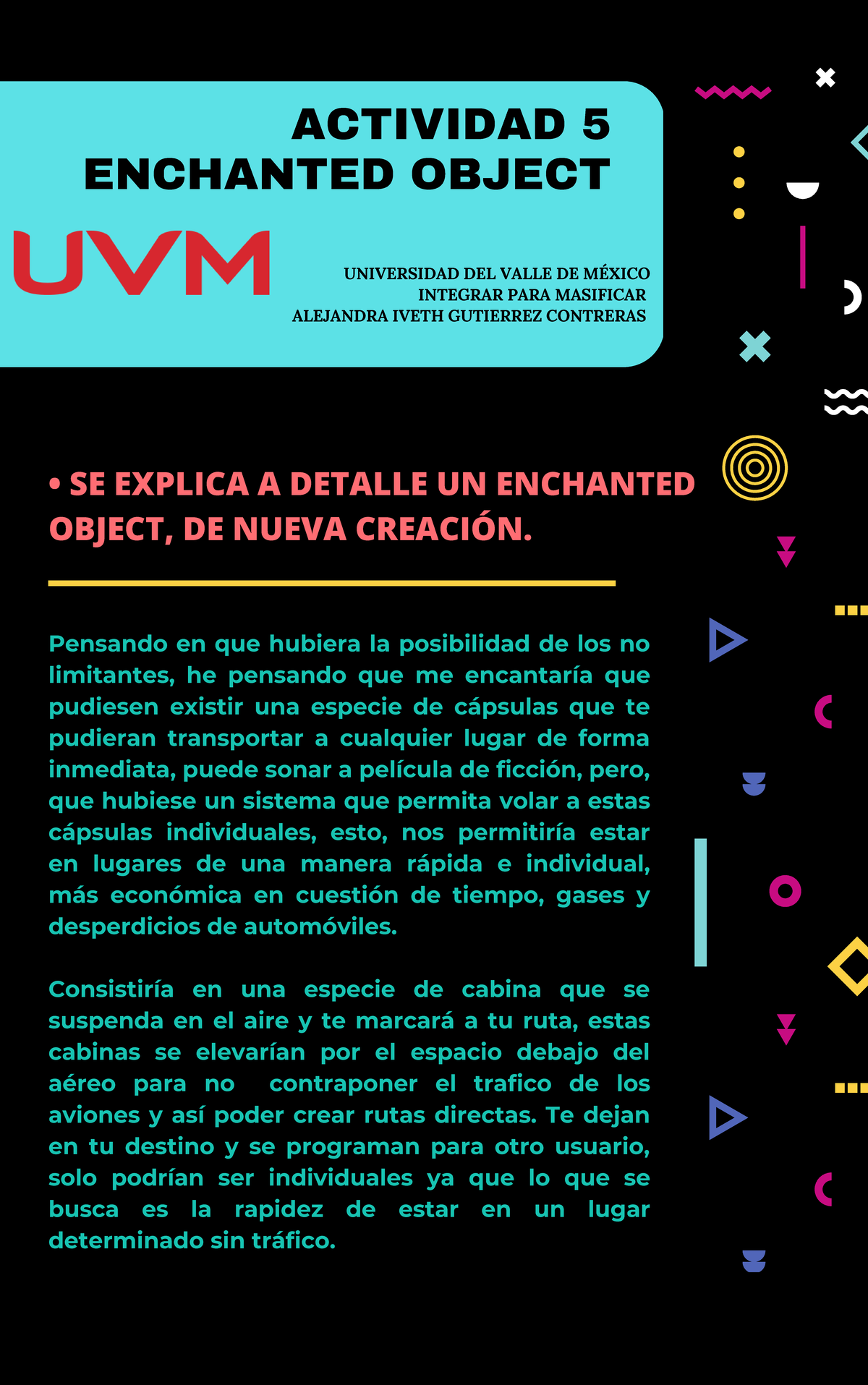 A5 AIGC IPM - Integrar para masificar - • SE EXPLICA A DETALLE UN ENCHANTED OBJECT, DE NUEVA ...