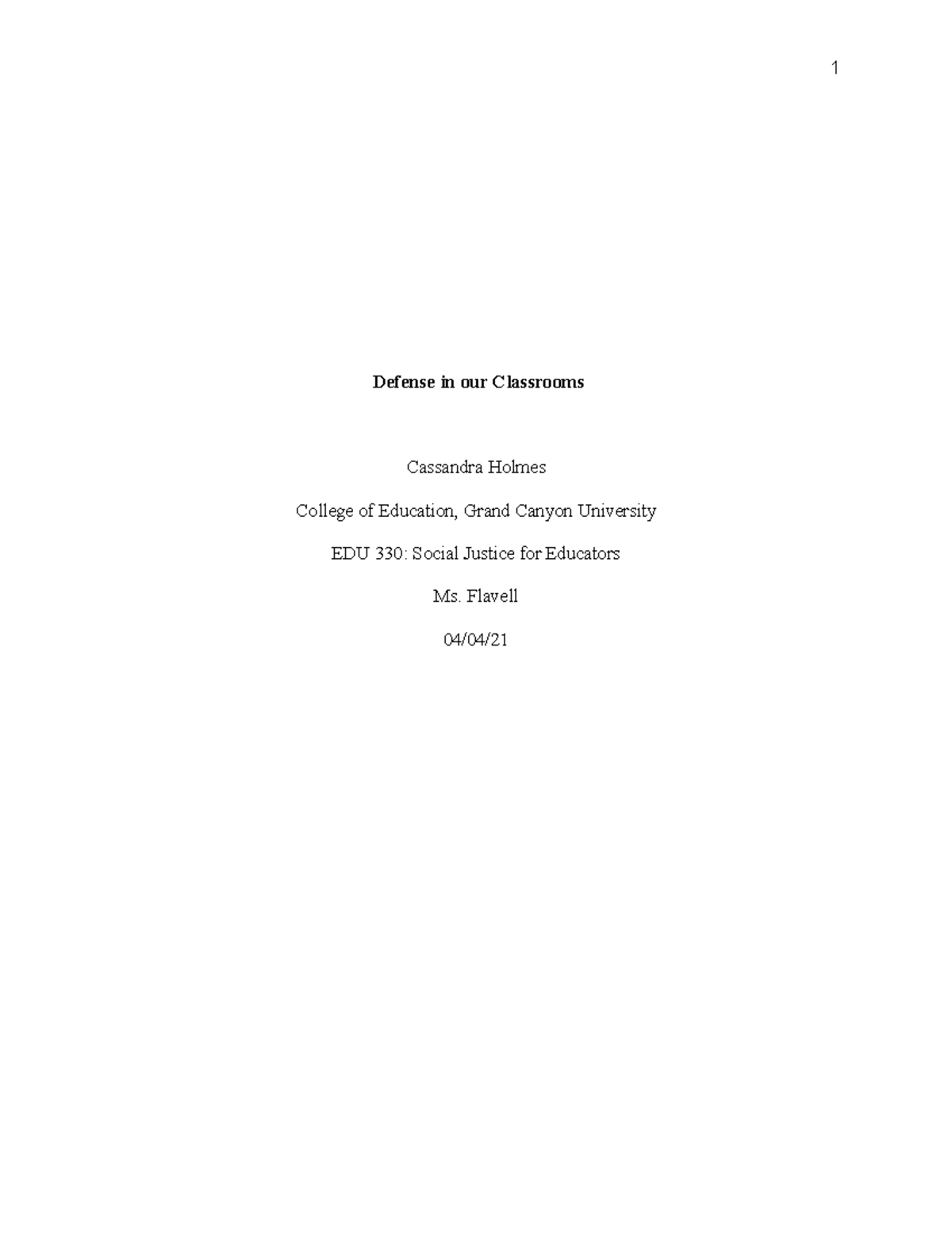 EDU 330 Week 2 Assignment - Defense in our Classrooms Cassandra Holmes ...