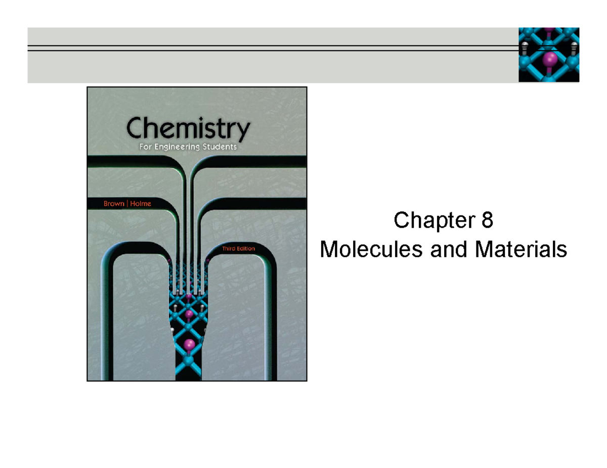 Chapter-8 - chapter 8 notes - Larry Brown Tom Holme Chapter 8 Molecules ...