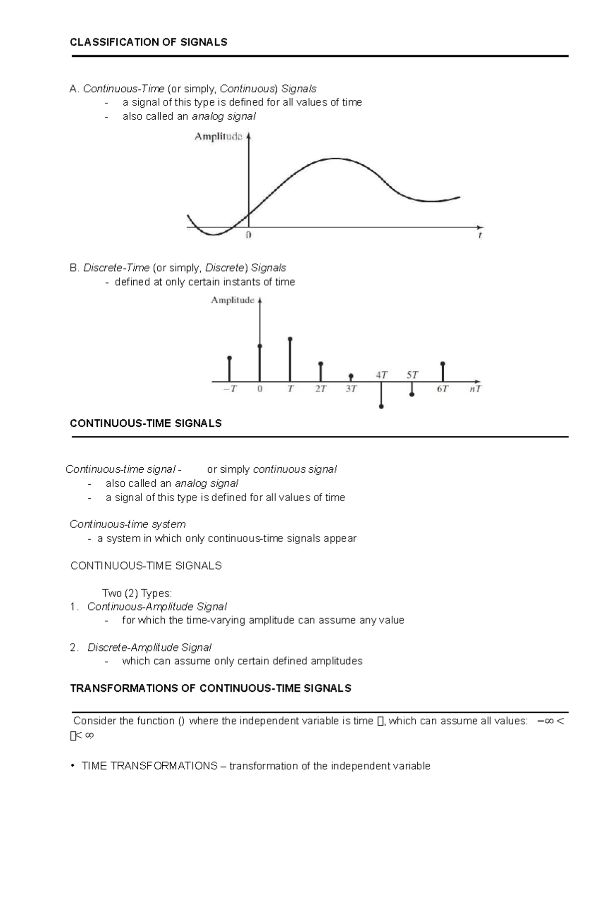 Electronics Signals, Spectra and Signal - CLASSIFICATION OF SIGNALS A. Continuous-Time (or ...