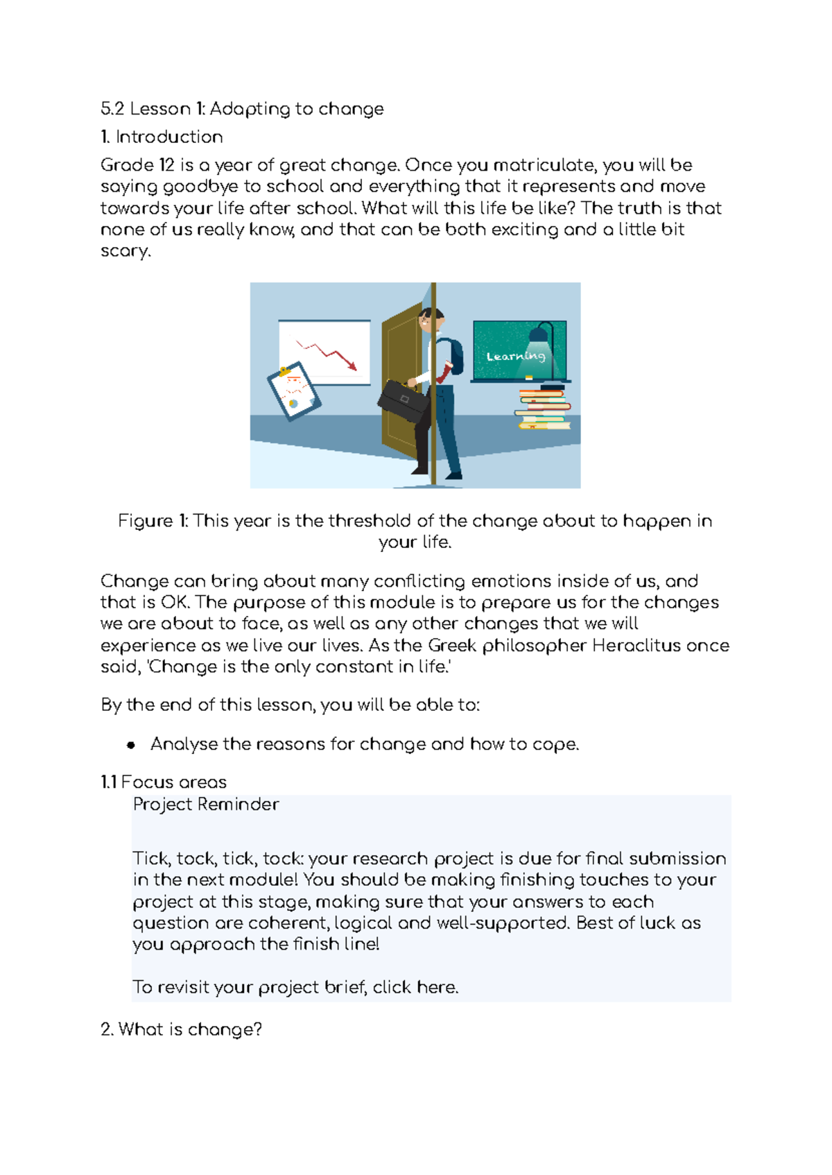 L.O module 5 - 5 Lesson 1: Adapting to change Introduction Grade 12 is ...