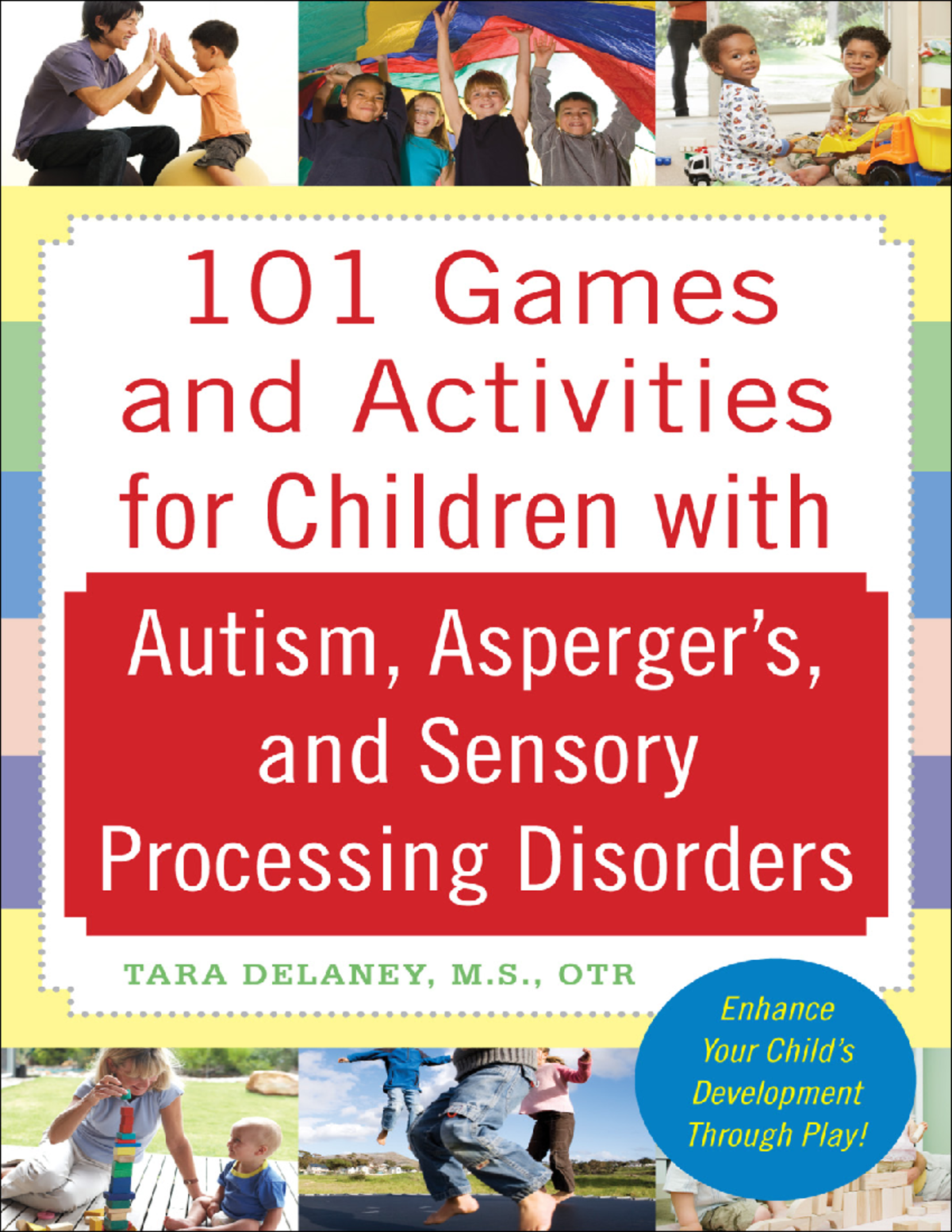 101 games and activities for children with autism, Aspergers, and ...