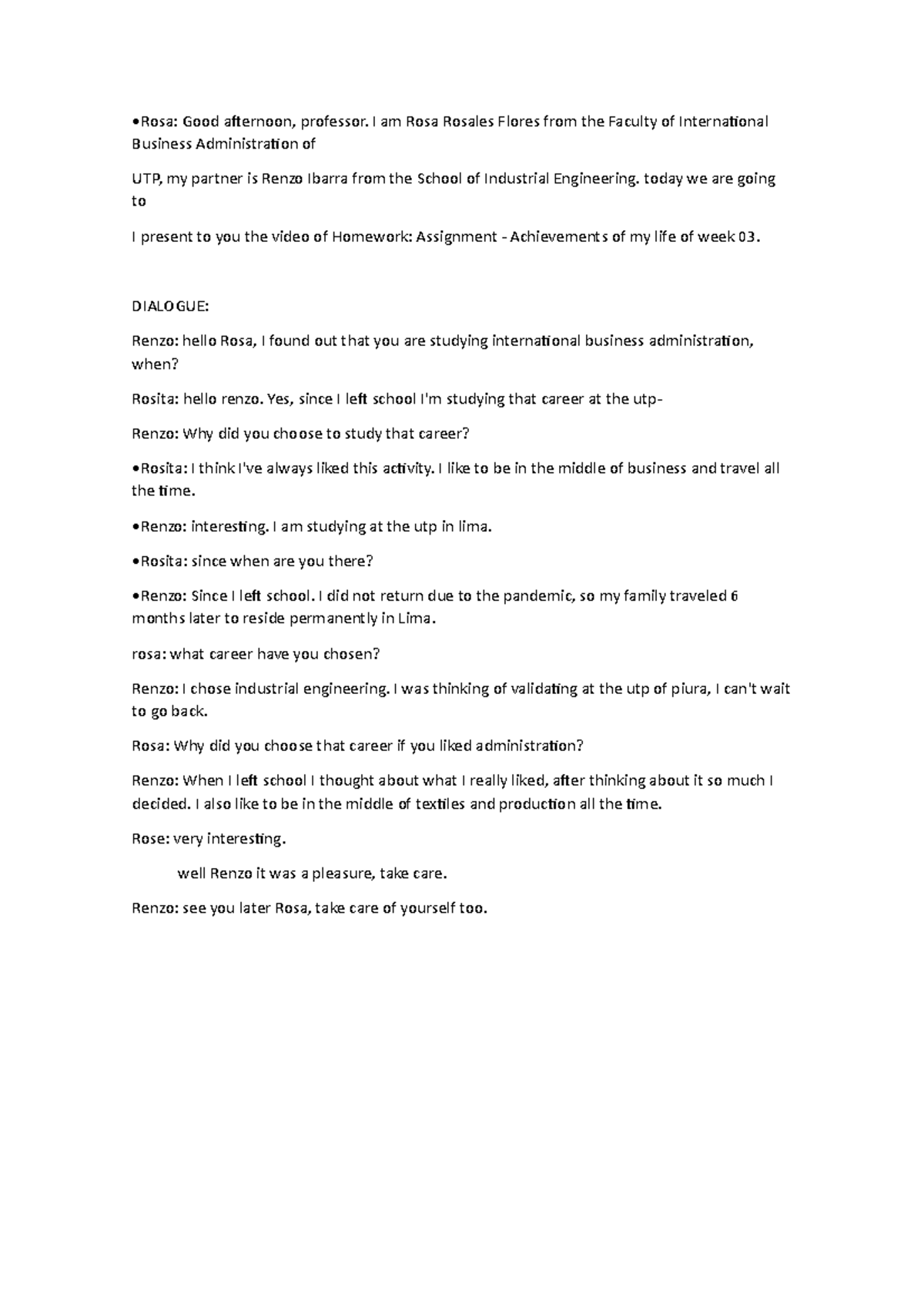 Ingles IV- Semana 03 - valioso - •Rosa: Good afternoon, professor. I am ...