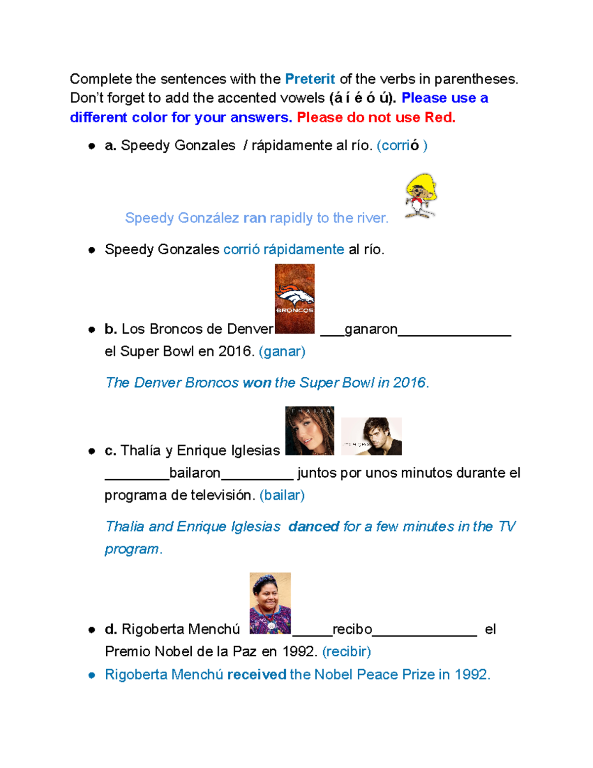 - Preterit Practice 1 - Complete the sentences with the Preterit of the ...