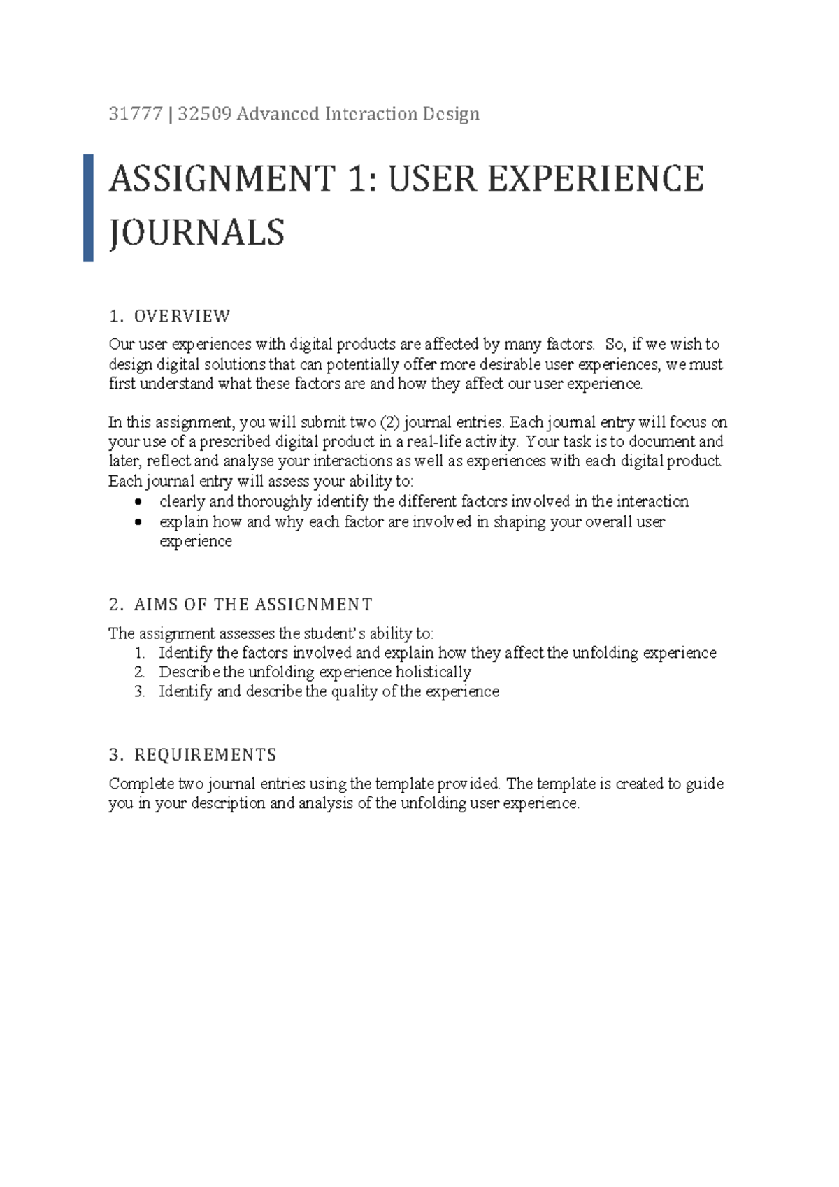 Assignment 1 - description - 31777 | 32509 Advanced Interaction Design ASSIGNMENT 1: USER ...