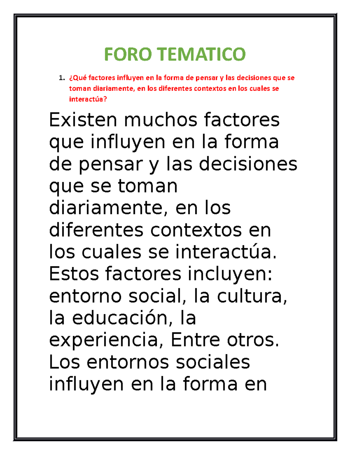 FORO Tematico Desarollo - FORO TEMATICO 1. ¿Qué factores influyen en la ...