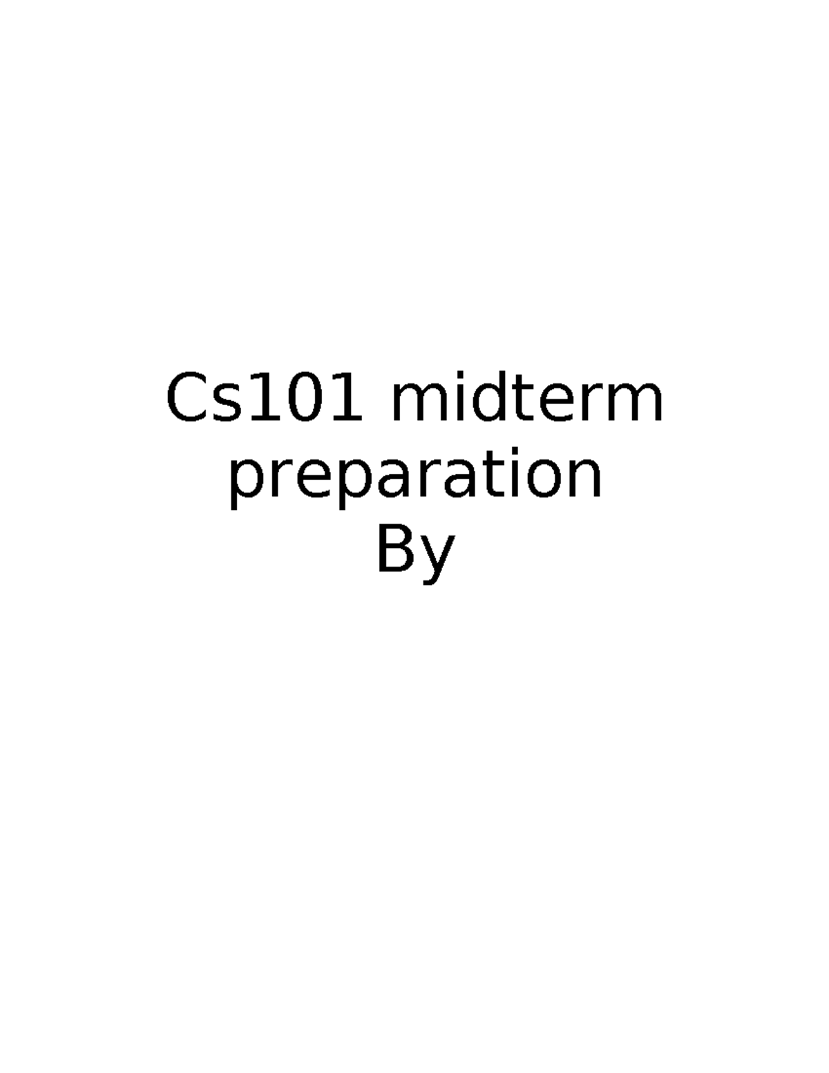 Cs101 mid term by webmentormagic - Cs101 midterm preparation By d) Run-length 6. Contains the ...