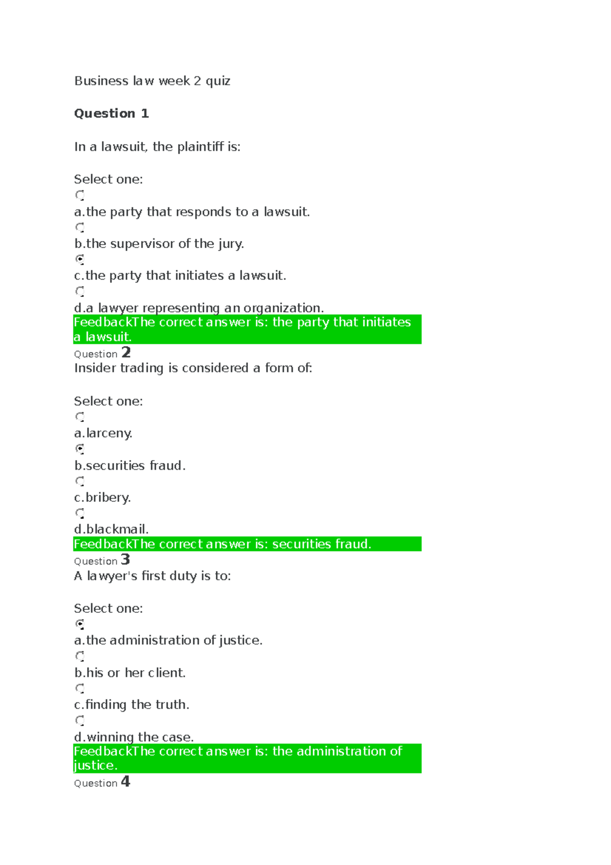 Business law week 2 quiz - Business law week 2 quiz Question 1 In a ...