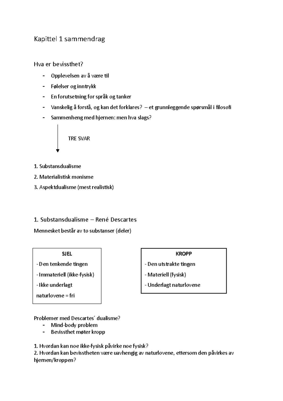 Kapittel 1 sammendrag - Menneske, natur og samfunn - Kapittel 1 sammendrag Hva er bevissthet ...
