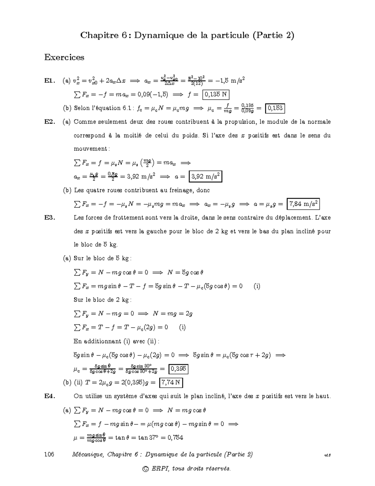 Chapitre-6 - OO Review - Chapitre 6: Dynamique de la particule (Partie 2) Exercices E1. (a) 2 ø ...