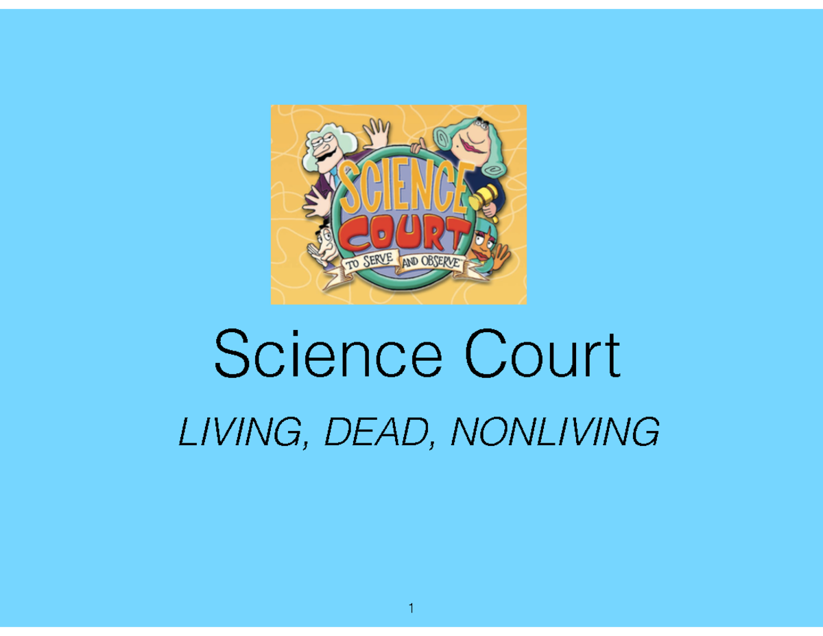 Sci court alive dead not-key - Science Court LIVING, DEAD, NONLIVING ...
