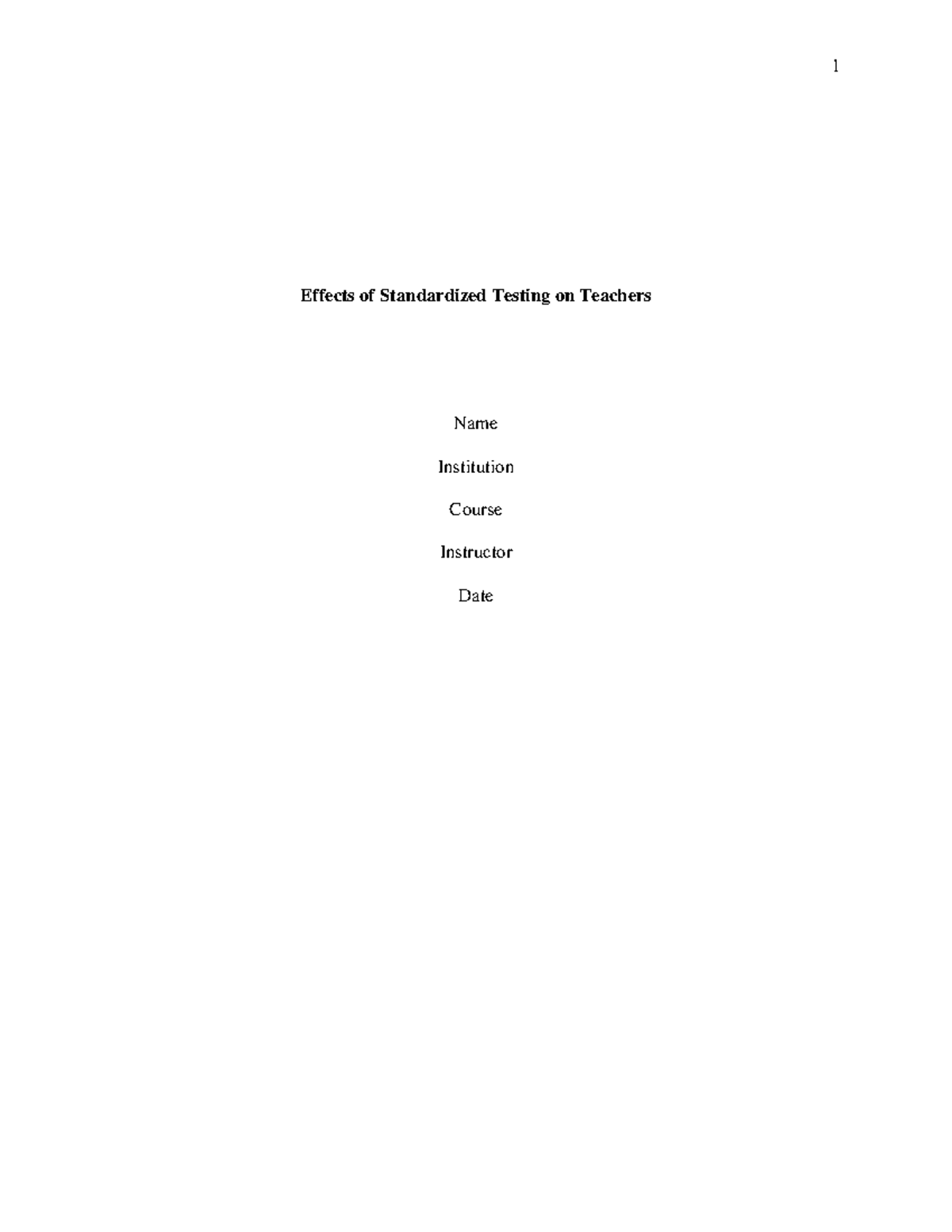 Effect of Standardized Testing on Teachers-2 - Effects of Standardized ...