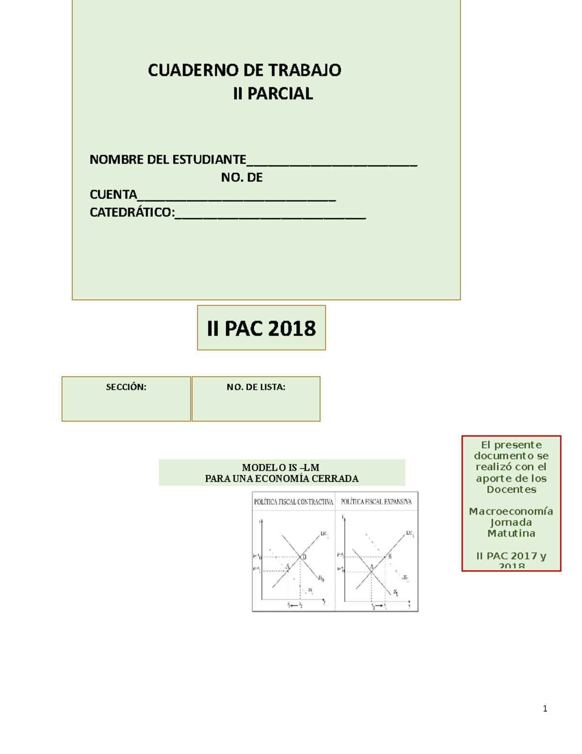 Guía Macroeconomía II Parcial II PAC 2018 - ####### SECCIÓN: NO. DE LISTA: II PAC 2018 CUADERNO ...