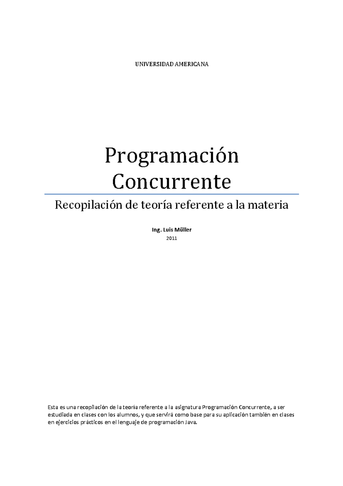 Teoria 1 Programacion Concurrente - UNIVERSIDAD AMERICANA Programación Concurrente Recopilación ...