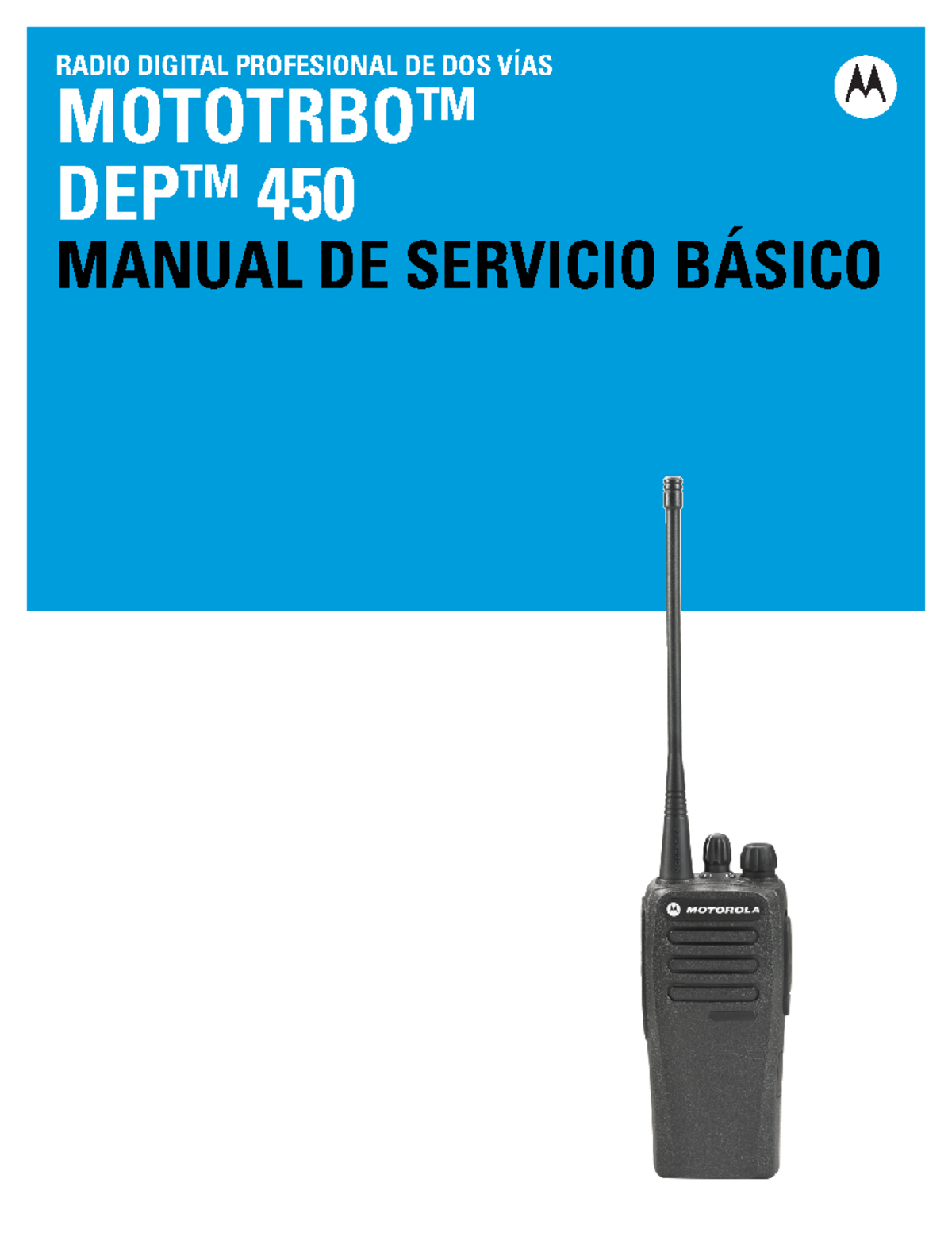 Manual DEP450 - radiocomunicacion - RADIO DIGITAL PROFESIONAL DE DOS ...