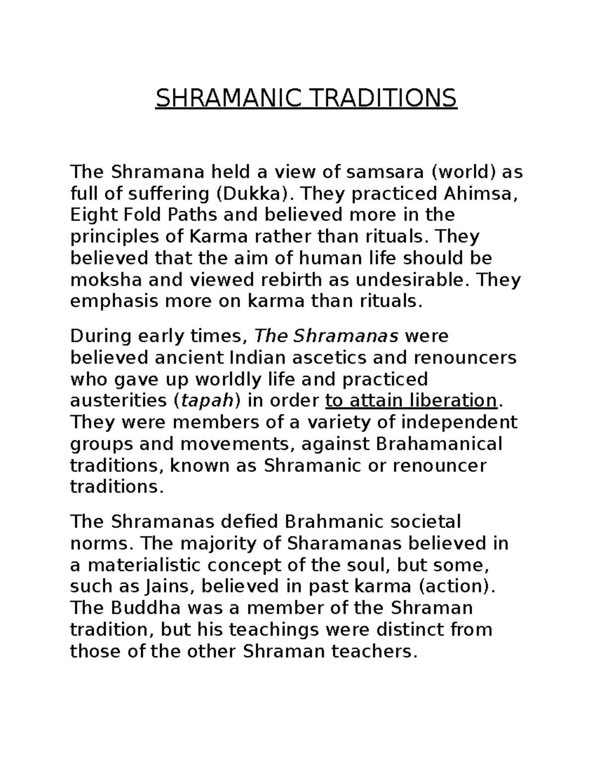 Shramanic Traditions - SHRAMANIC TRADITIONS The Shramana held a view of ...