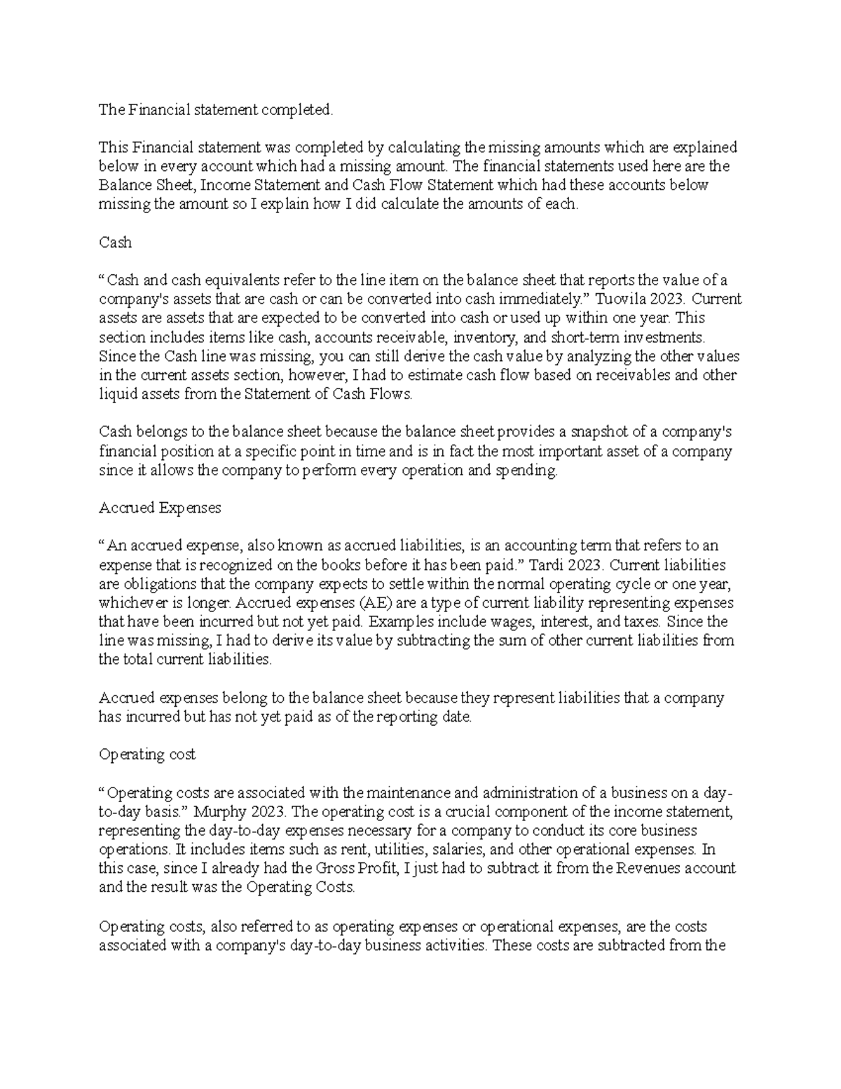 Written Assignment unit 1 - The Financial statement completed. This ...