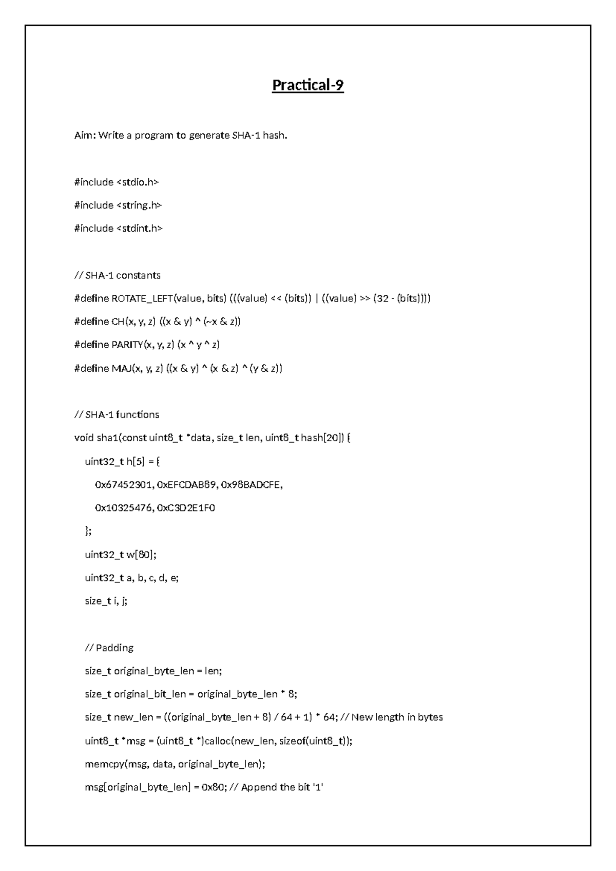 Practical-9 - IS Practical 9 - Practical- Aim: Write a program to generate SHA-1 hash. #include ...
