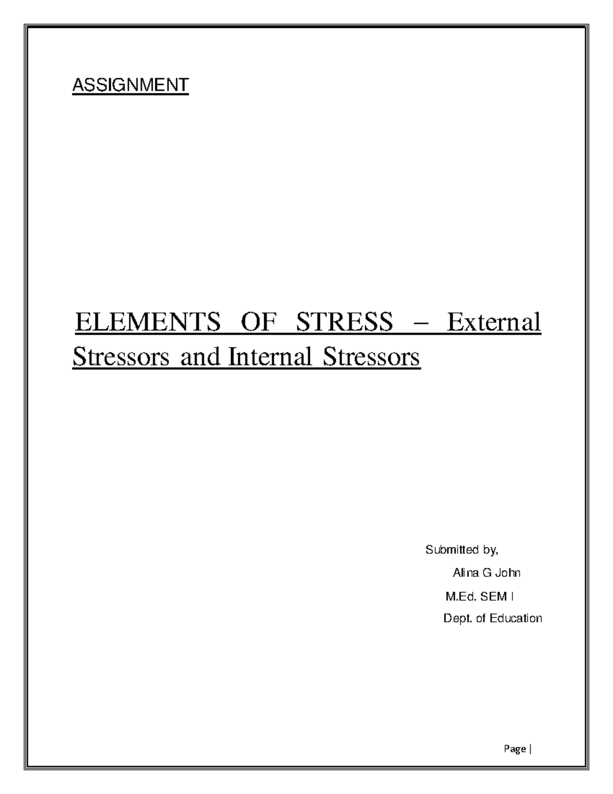 Elements of stress - ASSIGNMENT - ASSIGNMENT ELEMENTS OF STRESS ...